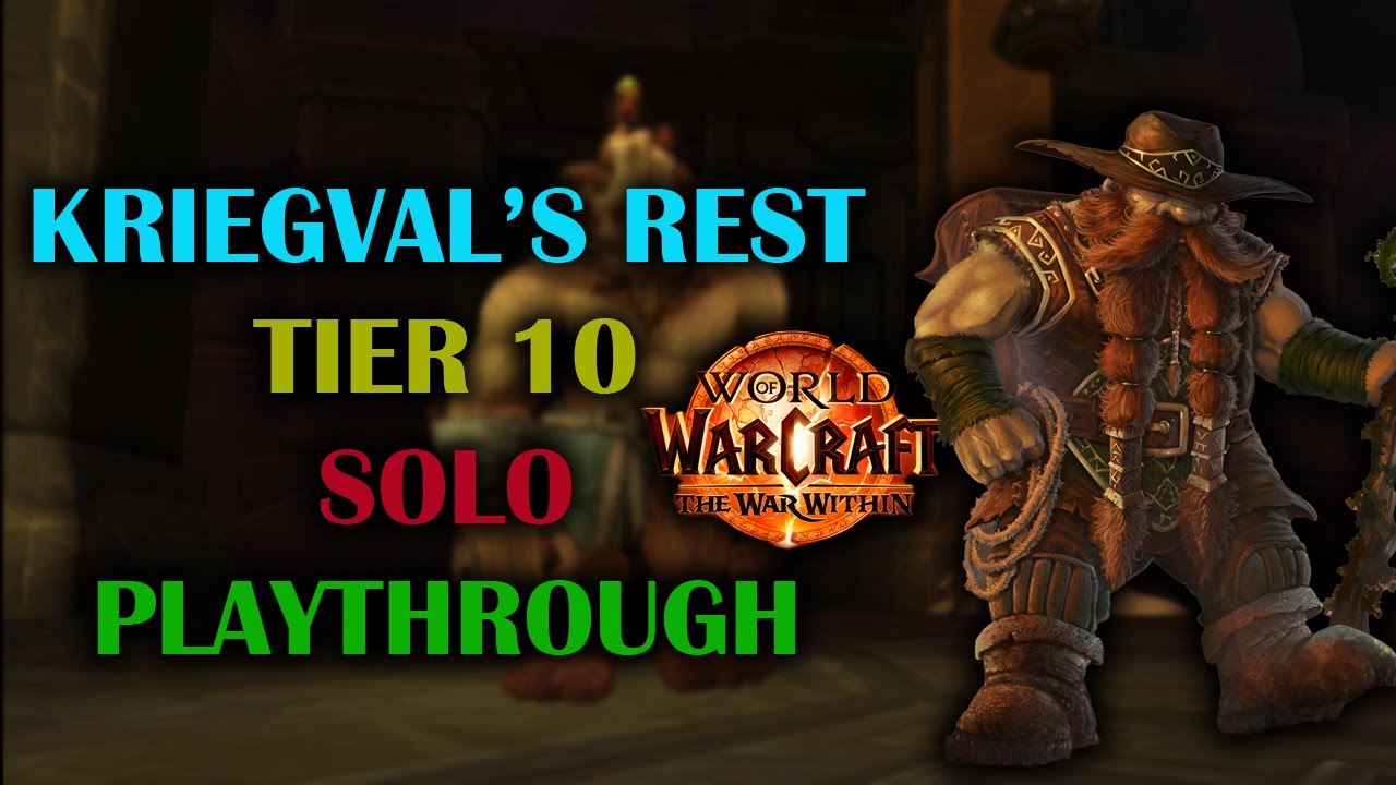 Soloing Kriegval's Rest | The War Within Delves | Tier 10 | The War ...