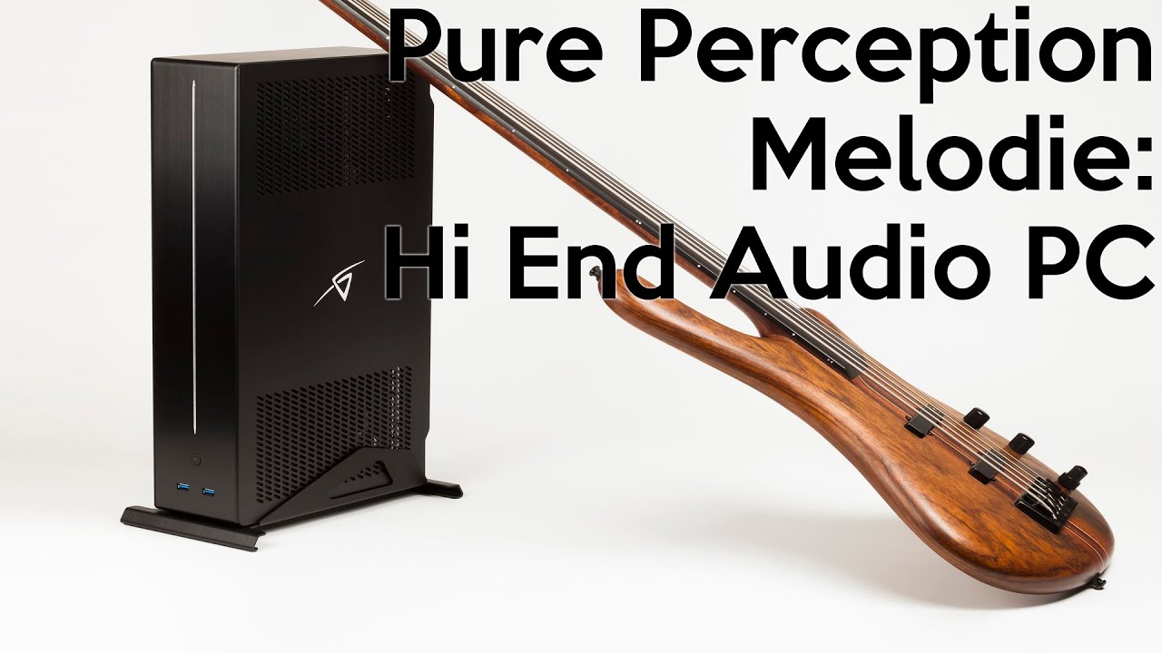 Silent Audio PC: Pure Perception Melodie - YouTube
