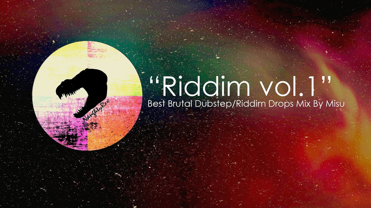 Best Brutal Dubstep/Riddim Drops "Misu Presents: Riddim Vol. 1" - YouTube