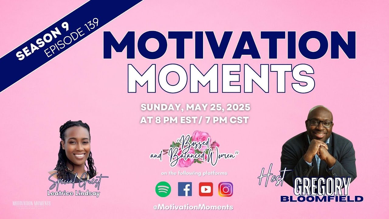Motivation Moments with Gregory L. Bloomfield - YouTube