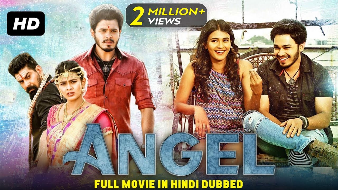 Angel | South Movie Dubbed In Hindi | Hebah Patel, Naga Aswin - YouTube