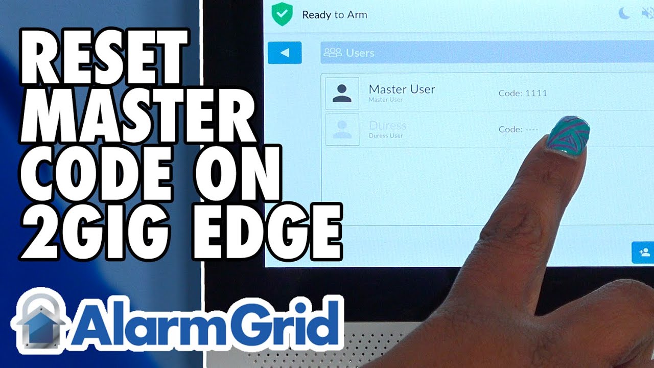 2GIG Edge: Resetting the Master Code - YouTube