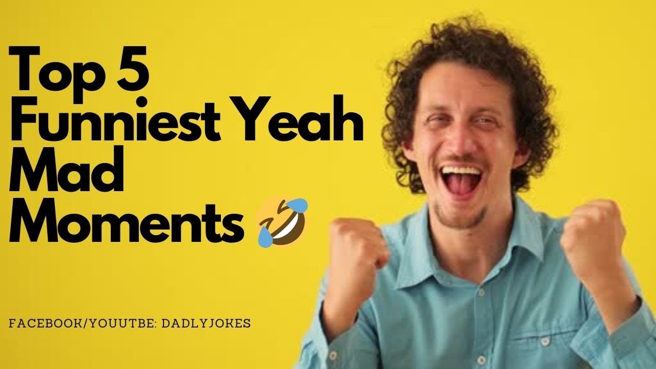 Last one Best 🤣 Top 5 Funniest Yeah Mad Moments 🤣 #dadjokes #yeahmad ...