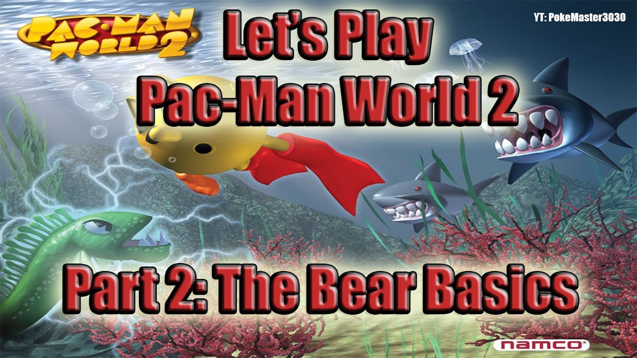 Pac-Man World 2 Walkthrough Part 2 - The Bear Basics - YouTube