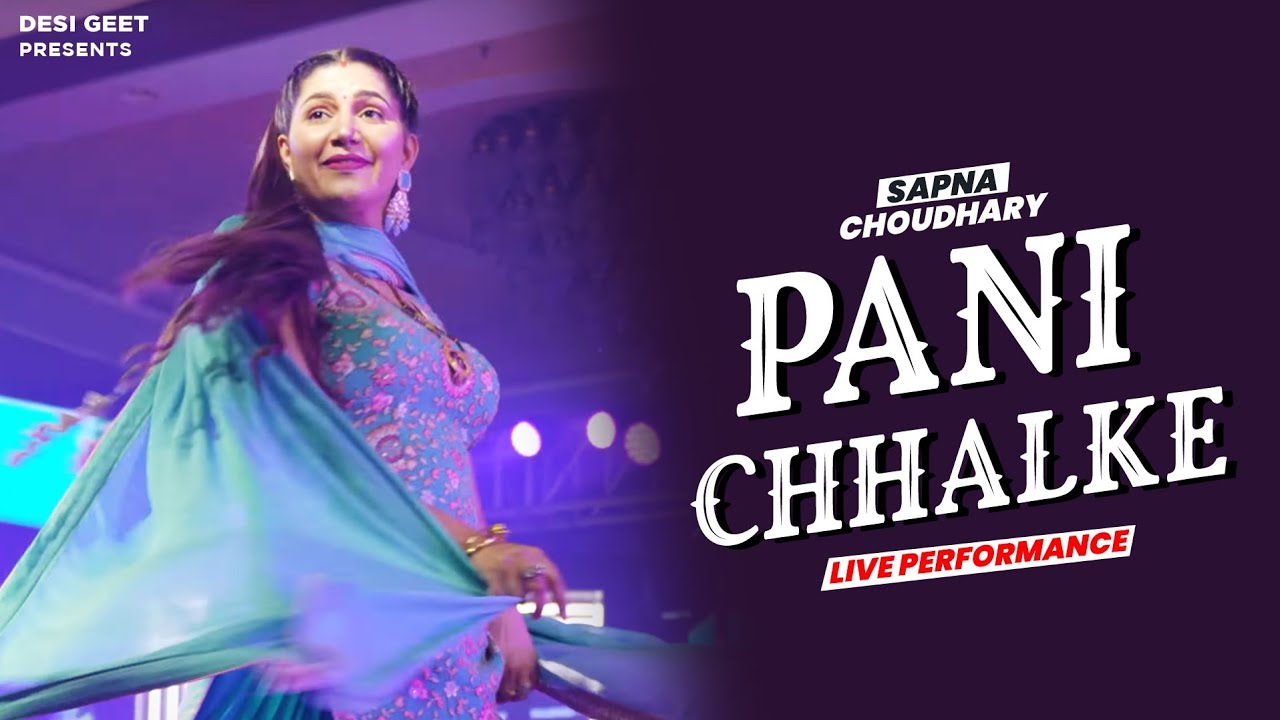 Pani Chhalke | Sapna Choudhary Dance Performance | New Haryanvi Songs ...