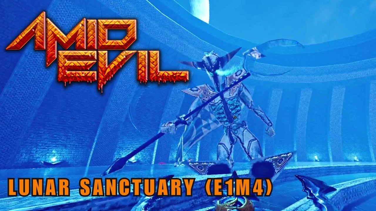 Amid Evil - Lunar Sanctuary (E1M4) - No Commentary - YouTube