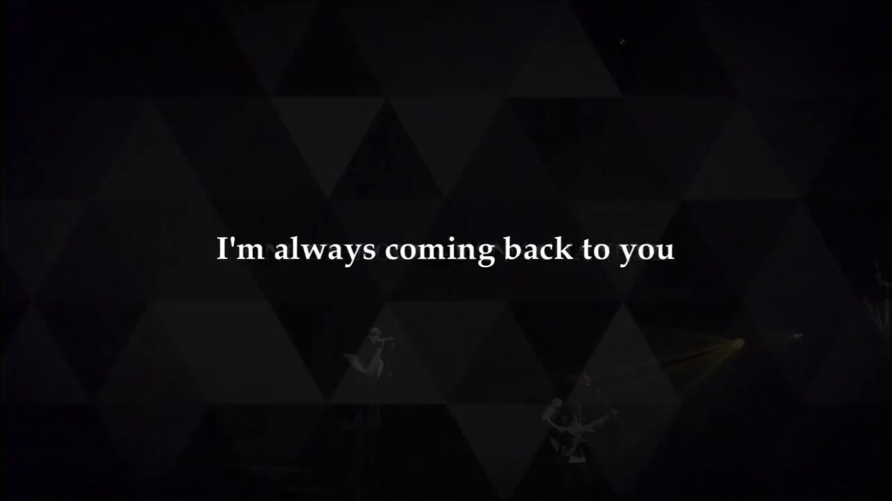 ⋆ONE OK ROCK⋆ Always coming back [Lyrics/Edited ver.] - YouTube