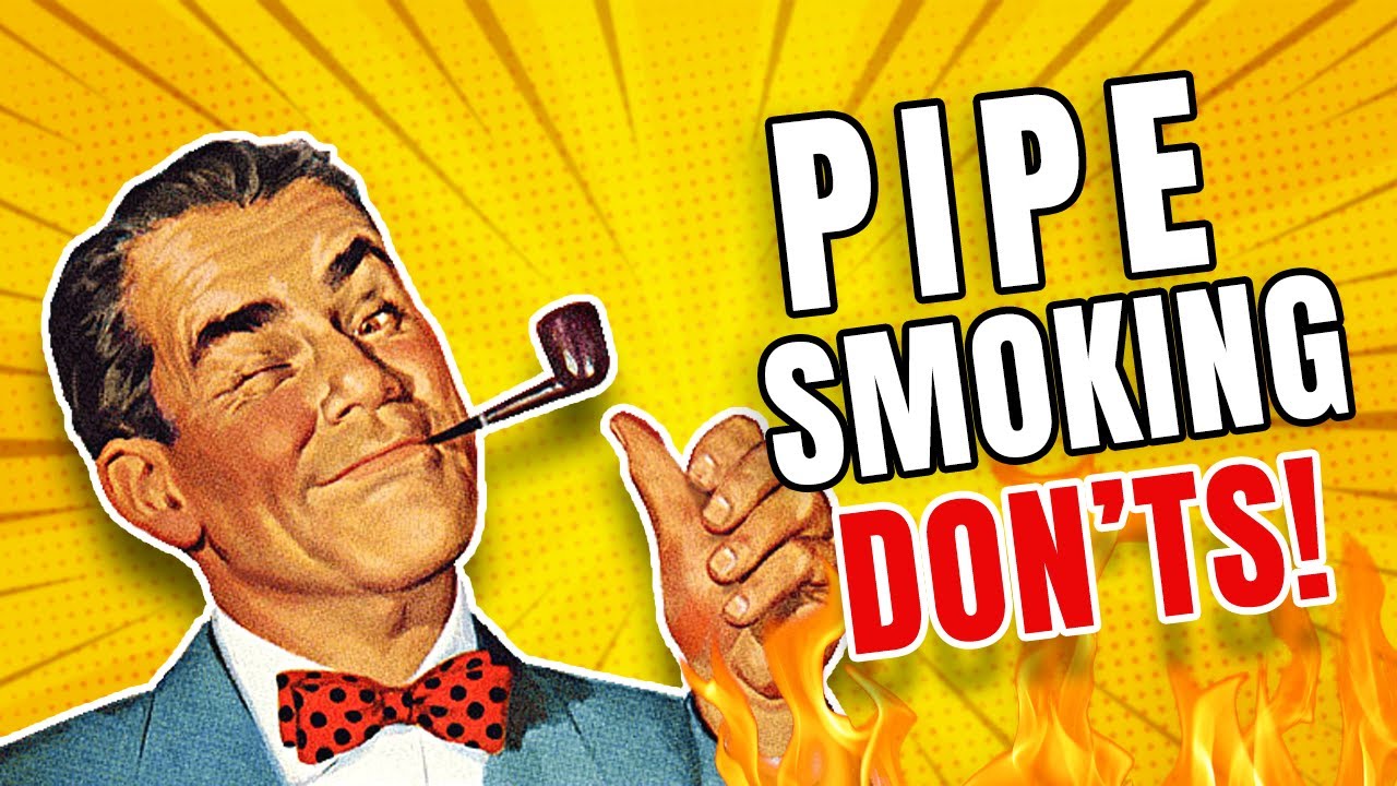 Mistakes to Avoid When Pipe Smoking! - YouTube