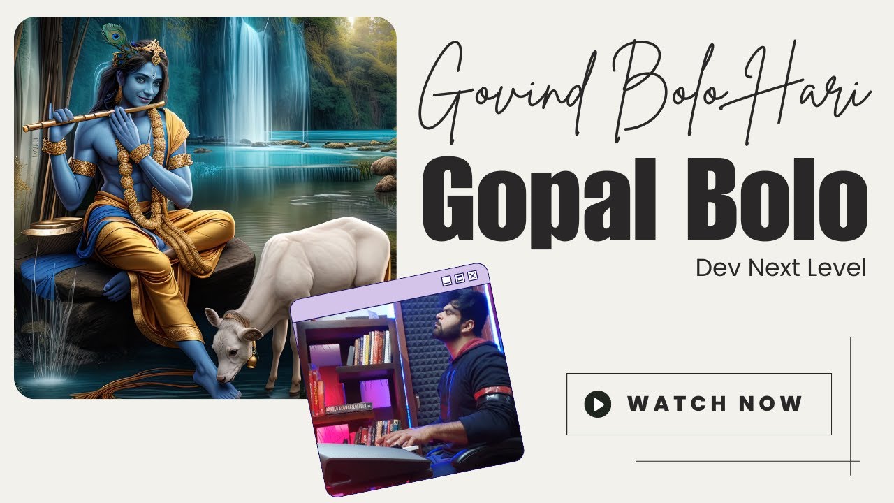 Govind Bolo Hari Gopal Bolo - Dev Next Level - YouTube