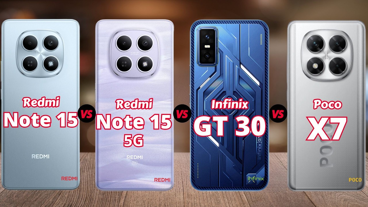 Redmi Note 15 vs Redmi Note 15 5G vs Infinix GT 30 5G vs Poco X7 5G ...