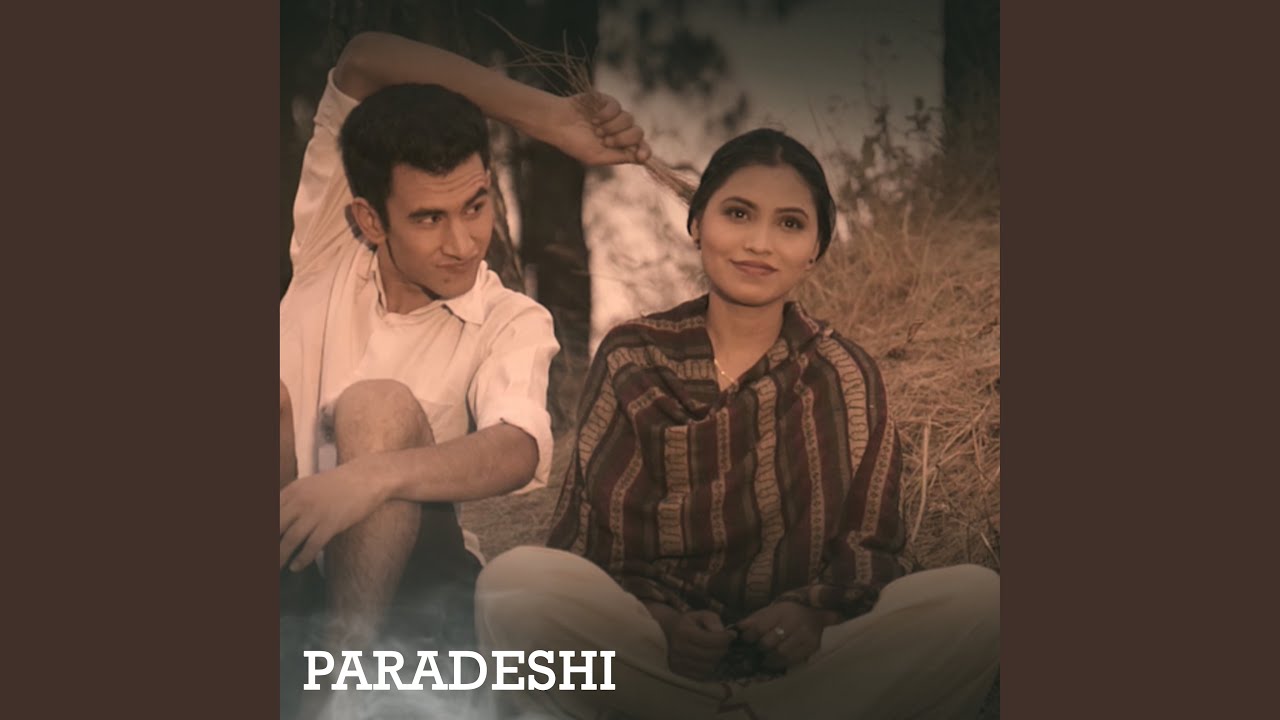 Paradeshi - YouTube
