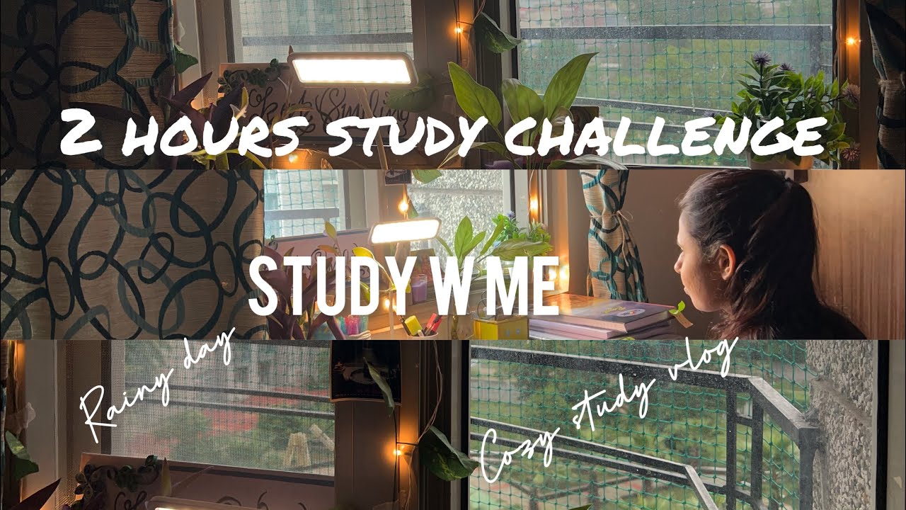 Study w me for 2 hours 📚🌱 | study challenge | evening study routine | cozy rainy day 😌 aesthetic ...