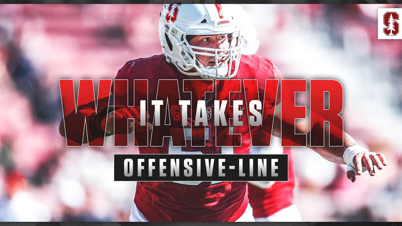 Stanford Football: Whatever it Takes | Offensive Line - YouTube