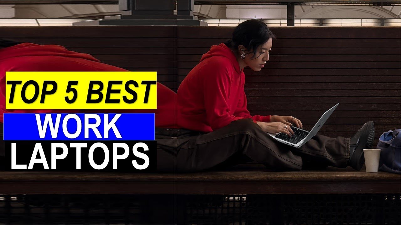 Best Work Laptops in 2024 - Top 5 Work Laptops You Can Buy { Reviews ...