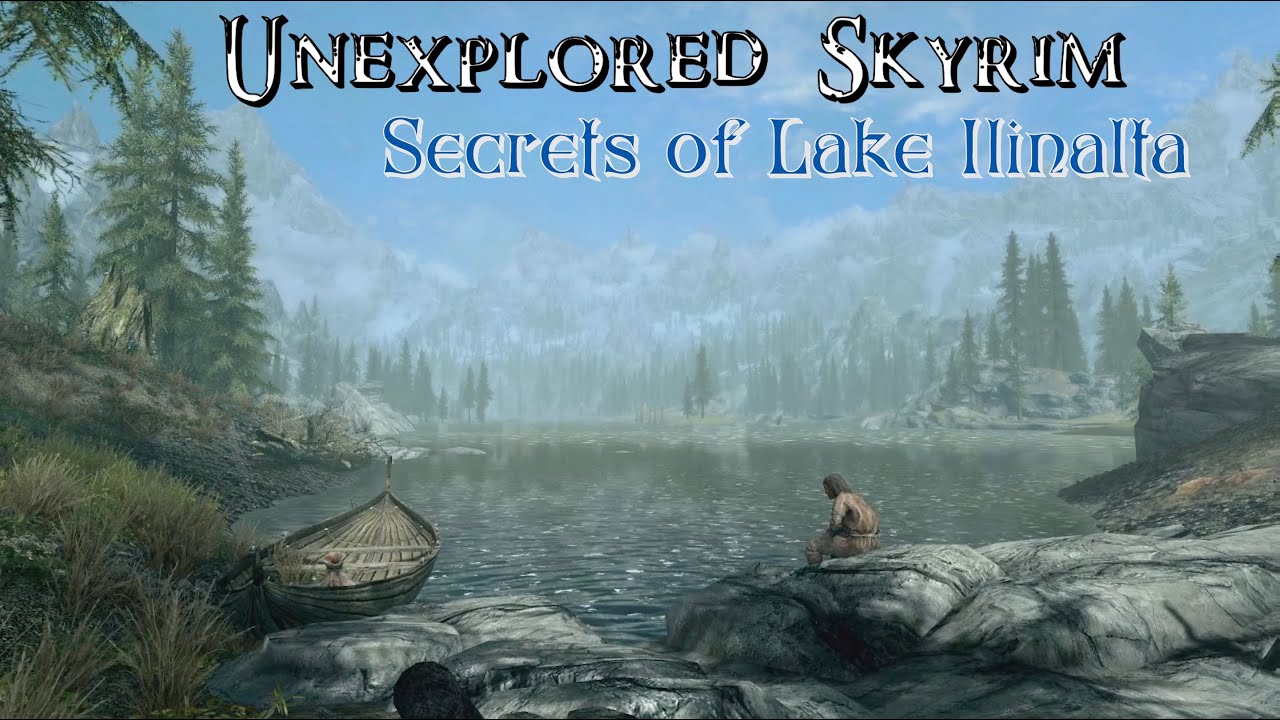 Unexplored Skyrim: Secrets of Lake Ilinalta - YouTube