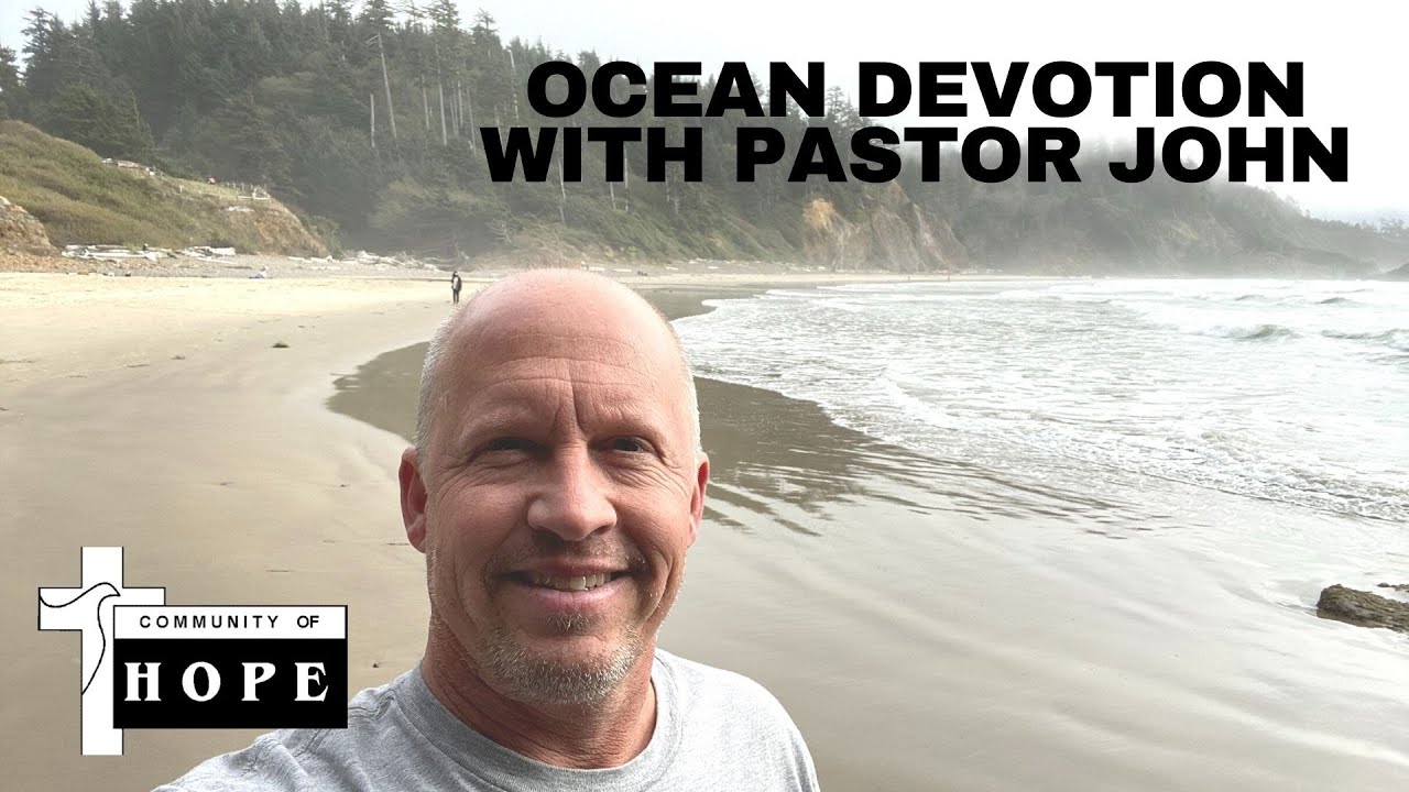 Ocean Devotion with Pastor John Foss - YouTube