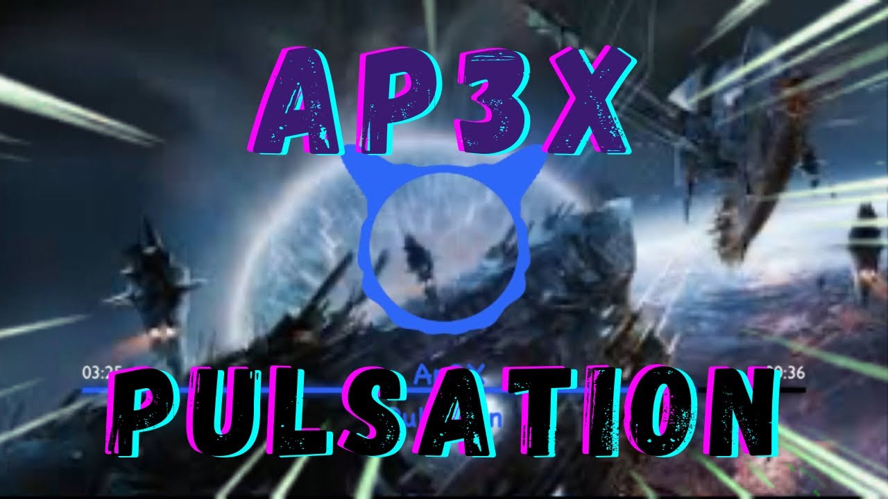 Ap3X - Pulsation - YouTube