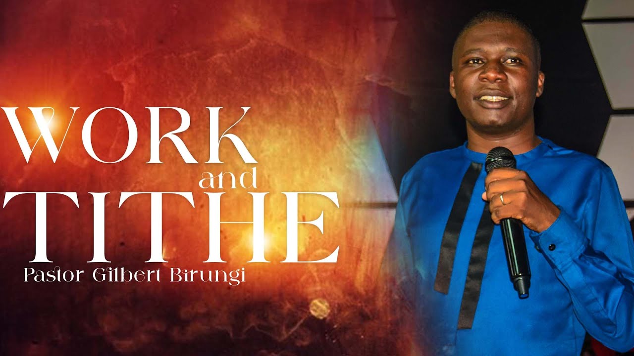 WORK AND TITHE #SUNDAYSERVICE // Pastor Gilbert Birungi #LIVE - YouTube