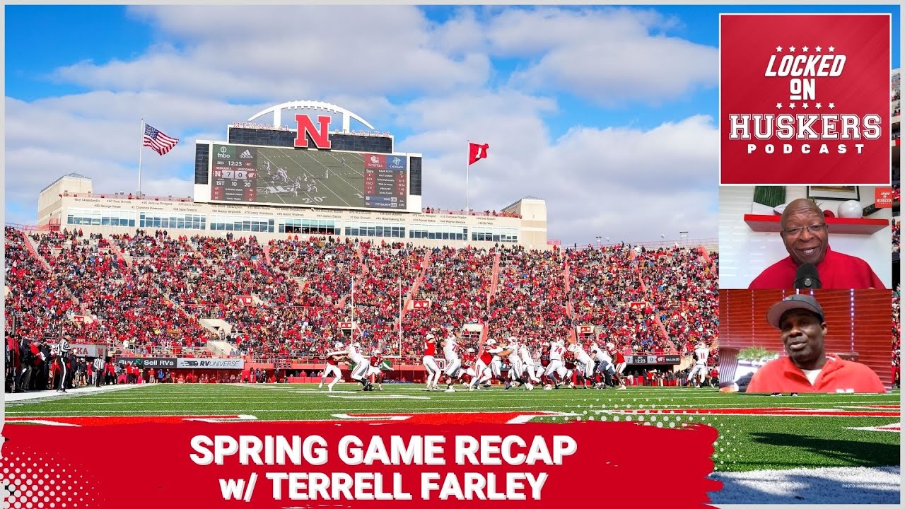 Nebraska Cornhuskers Great Terrell Farley Breaks Down the Red-White ...