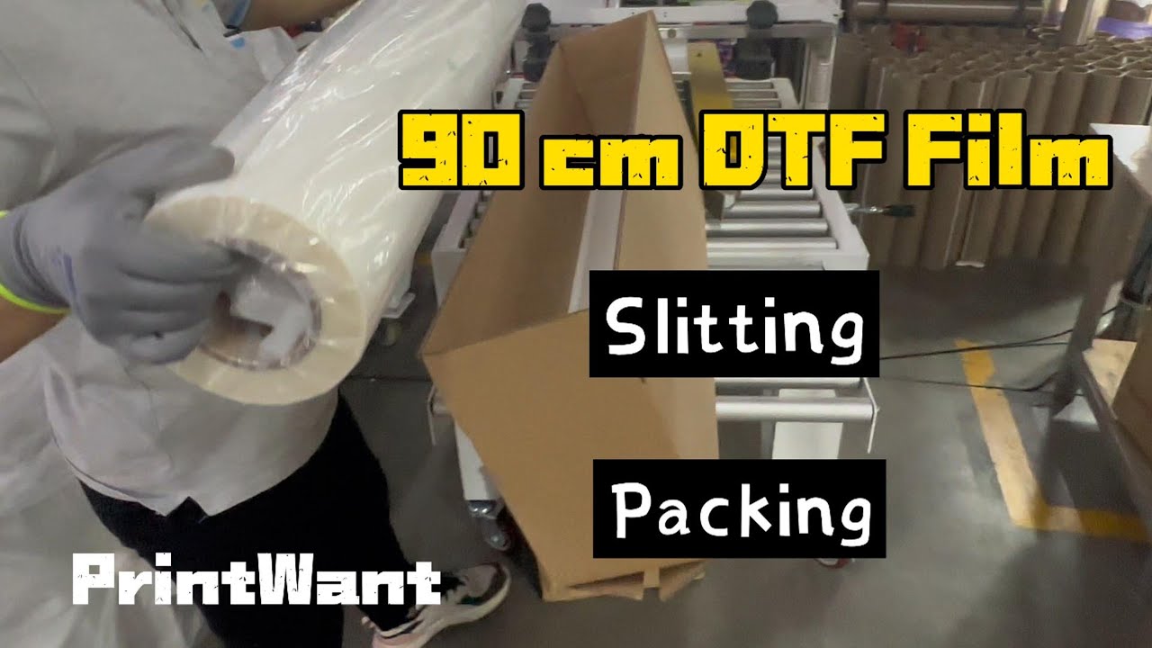 PrintWant DTF Film Factory: 90cm DTF PET Film Slitting And Packing ...