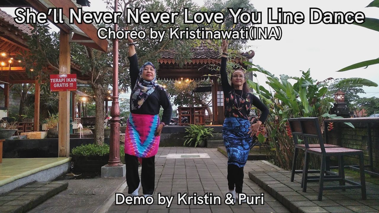 She'll Never Never Love You Line Dance | Choreo by Kristinawati(INA ...