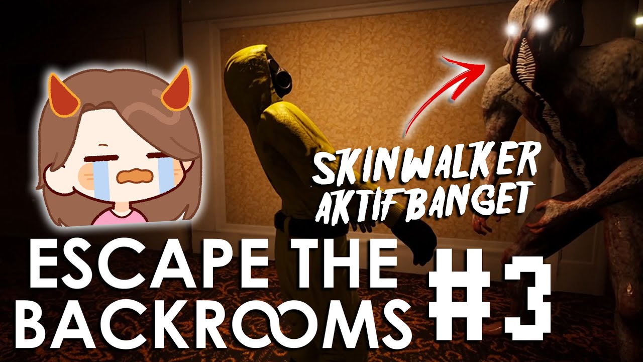 SERU BANGET DISINI LAWAN SKINWALKER!! #3 - Escape the Backrooms - YouTube