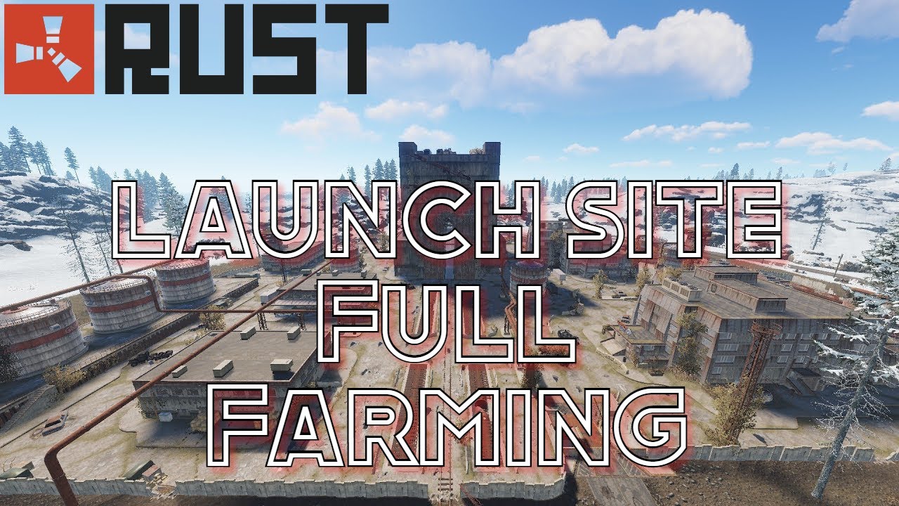 [러스트] 런치 사이트 풀파밍 가이드 - YouTube