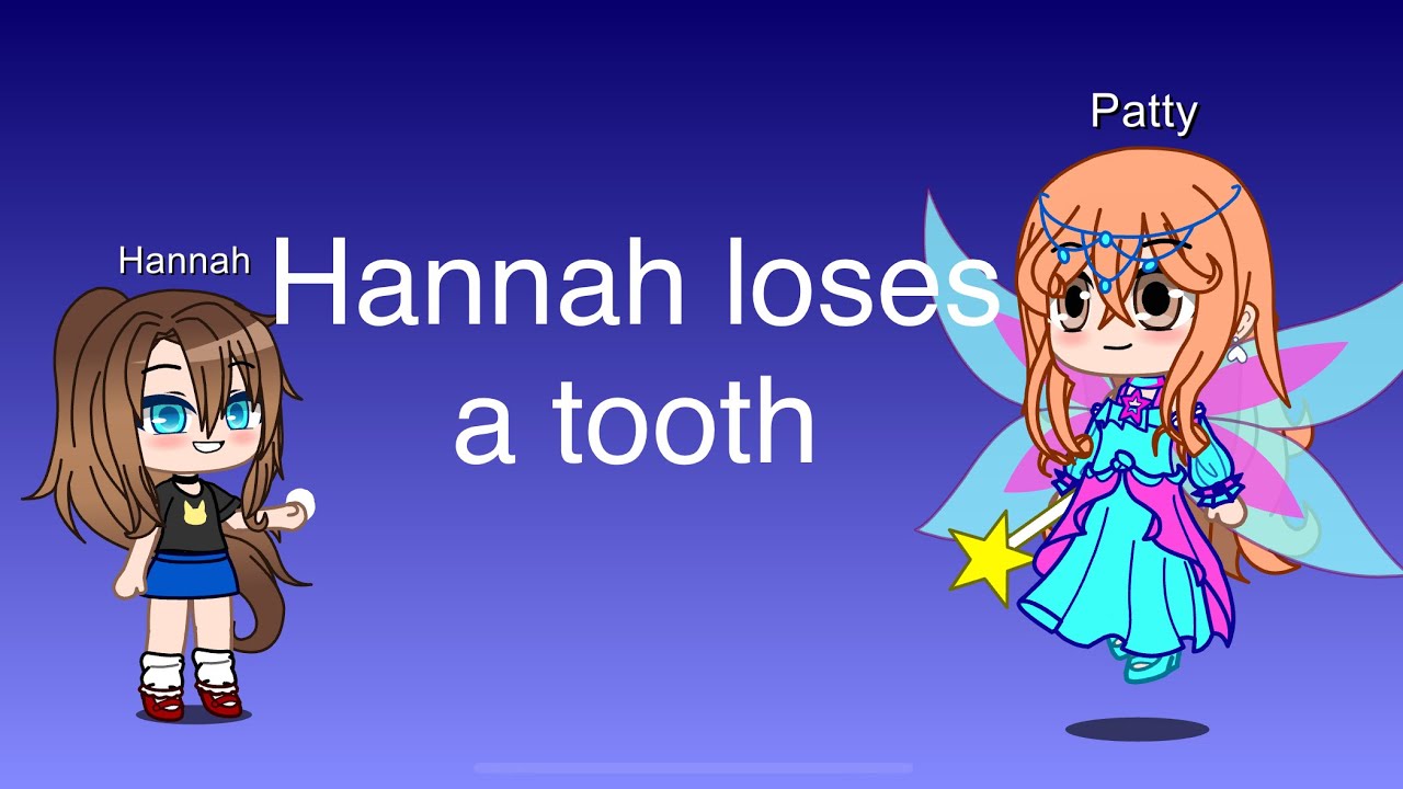 TSPSFA || Episode 7 || Hannah loses a tooth Gacha Club - YouTube