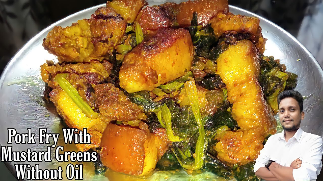 Pork Fry Without Oil | Pork Fry With Mustard Greens | Northeast Pork ...