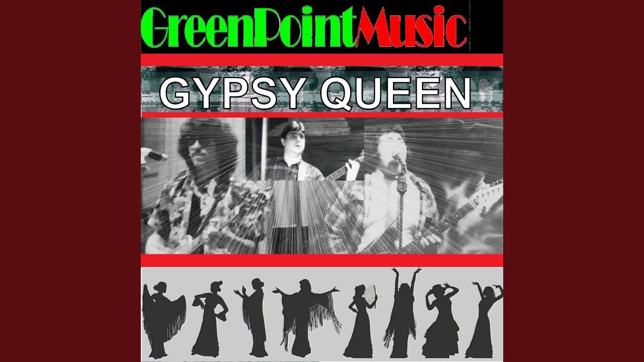 Gypsy Queen - YouTube