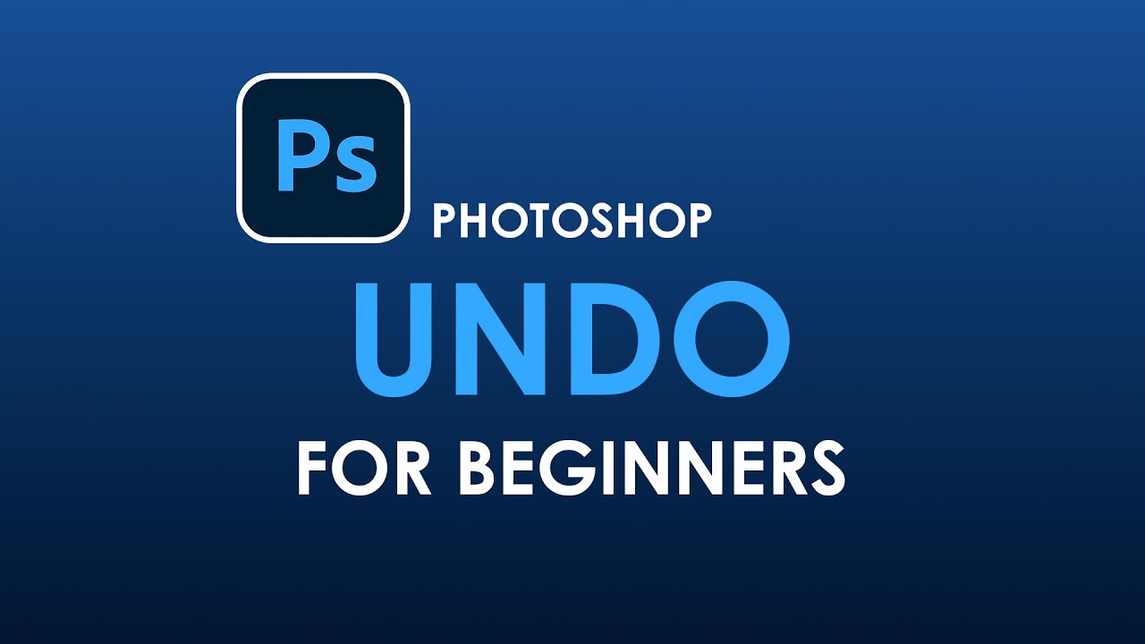How To Use UNDO In Photoshop - YouTube