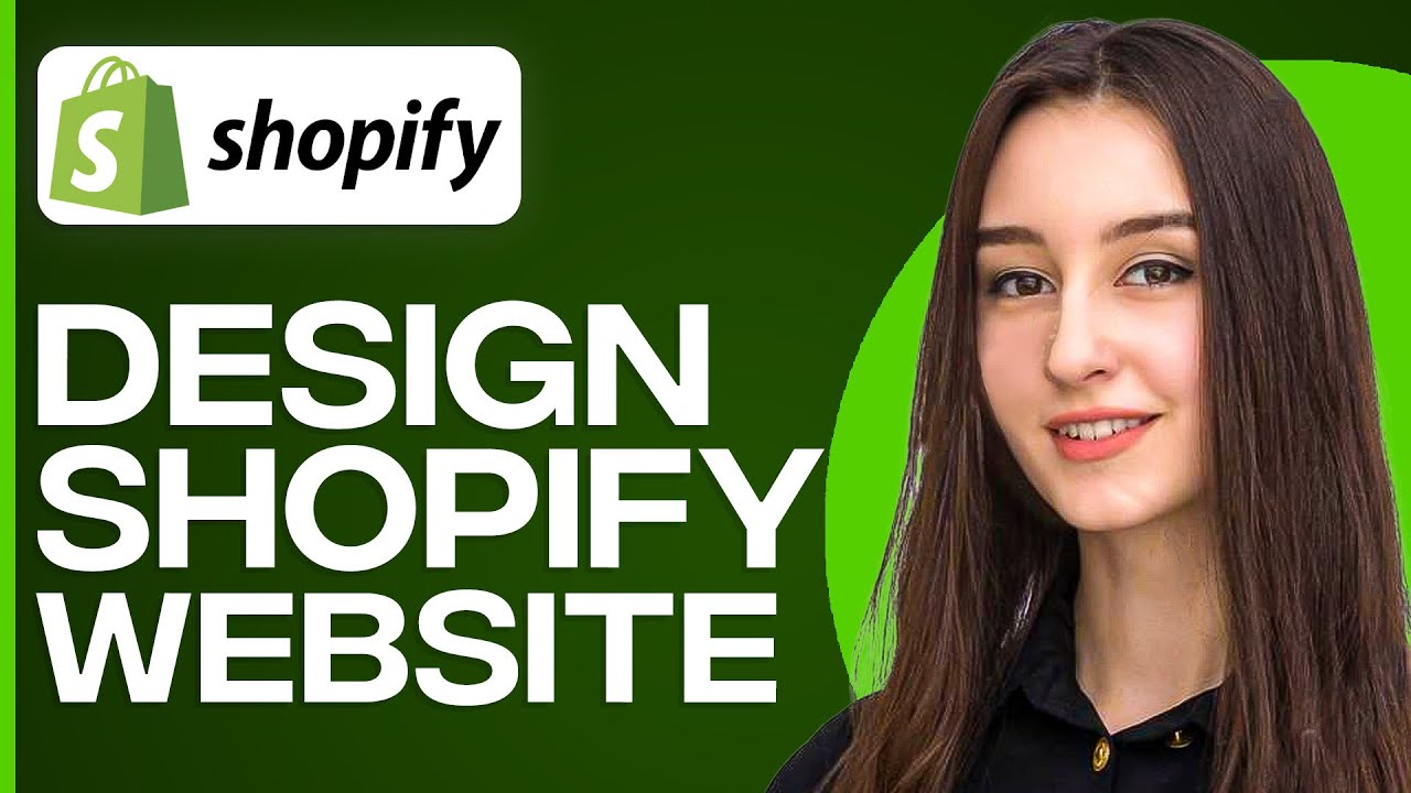 How To Design A Shopify Website - YouTube