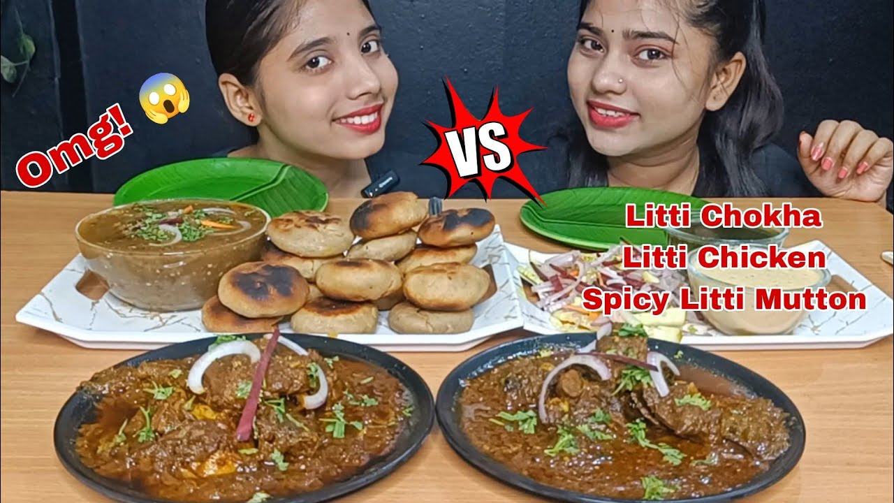 Chicken Litti Vs Desi Ghee Litti Chokha EATING | Spicy Mutton Curry ...