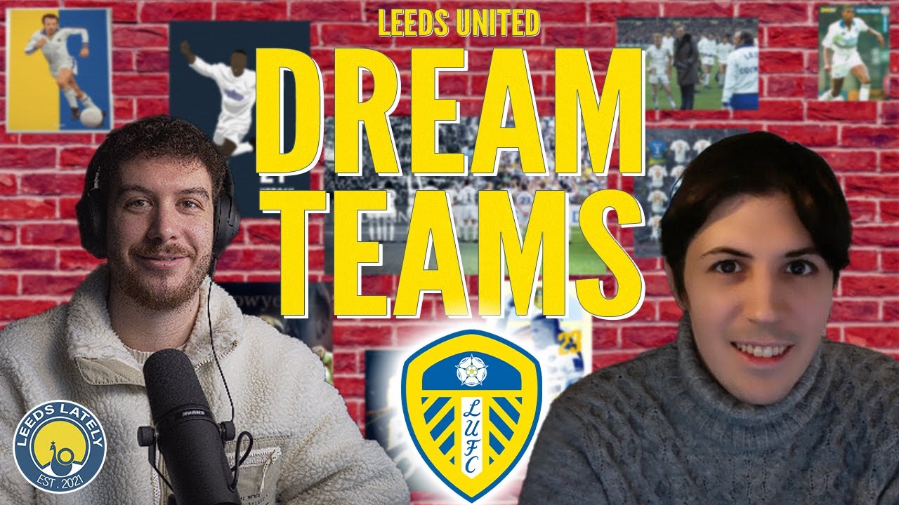 The ITALIAN LEEDS fan picks his DREAM TEAM! ft. Andrea Russo! - YouTube