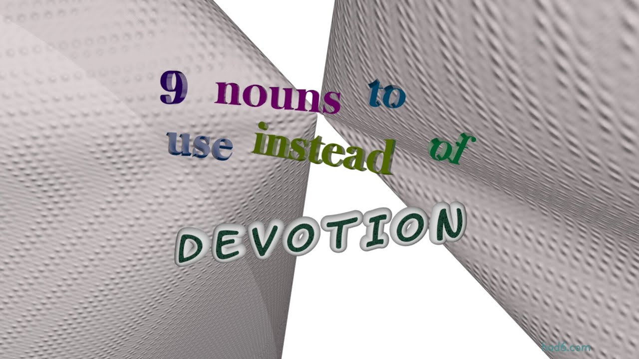 devotion - 9 nouns which mean devotion (sentence examples) - YouTube