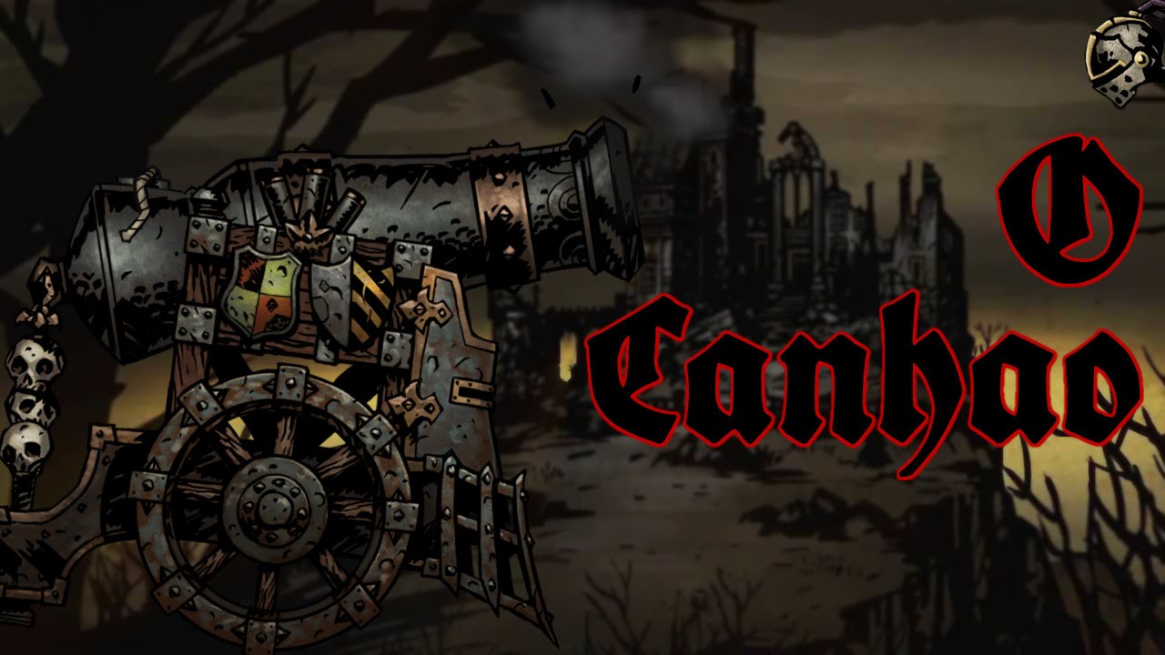 O Canhão - Darkest Dungeon (Level 5) - YouTube