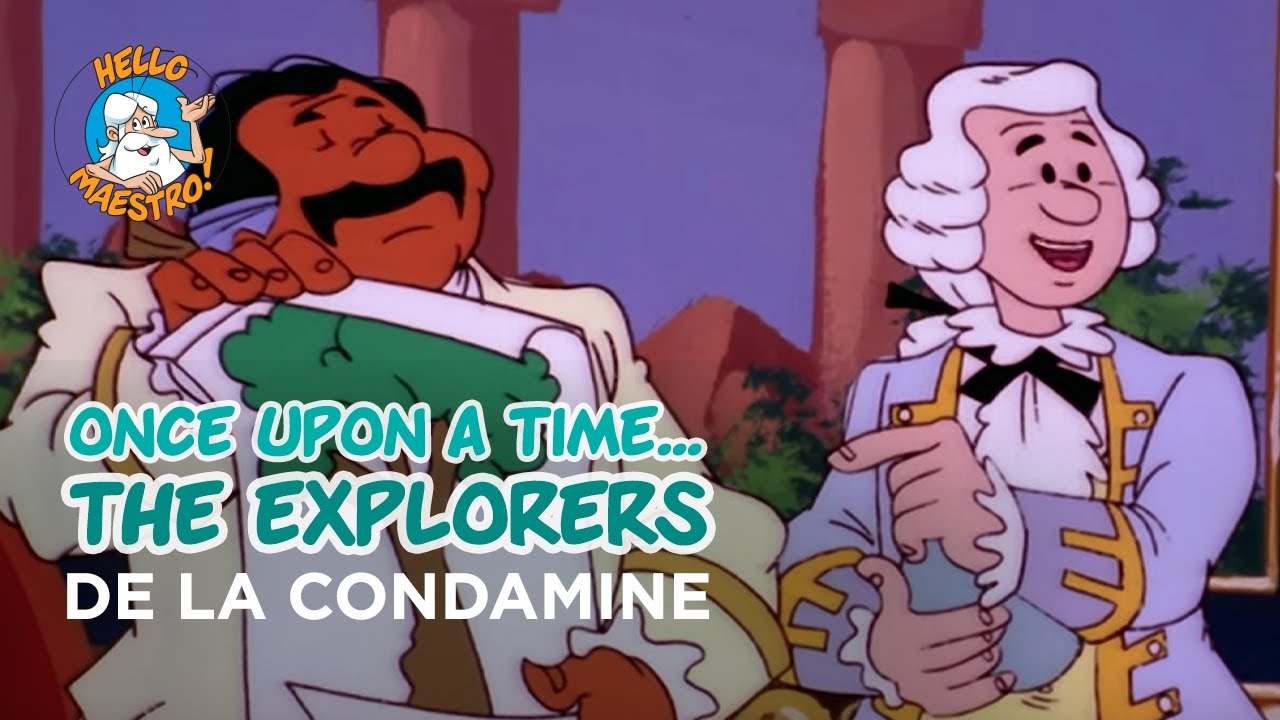 Once Upon a Time... the Explorers - Charles Marie De La Condamine - YouTube