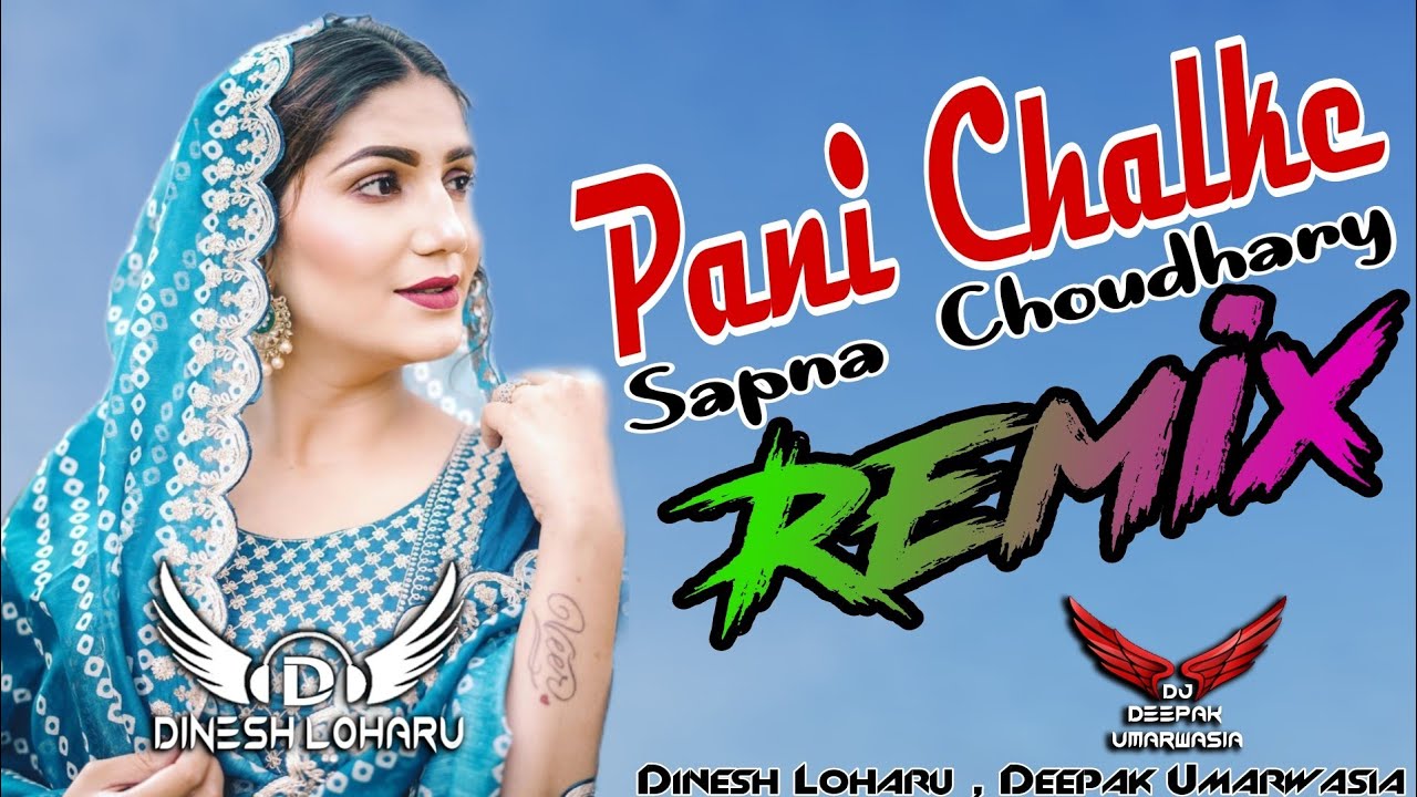 Pani Chalke Song Remix | Sapna Choudhary New Hr Song 2022 | Dinesh ...