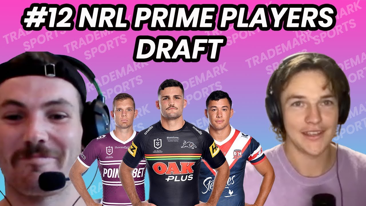 #12 - PRIME NRL PLAYERS DRAFT + TOP 5 NRL DUOS - YouTube
