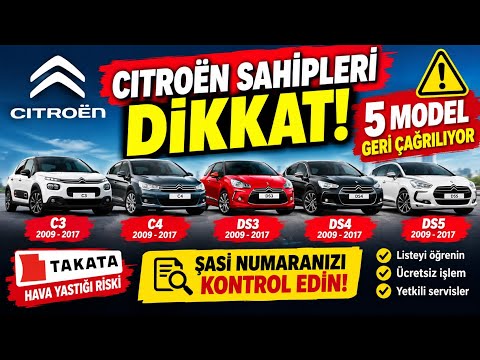 🚨 CITROËN SAHİPLERİ DİKKAT! 5 MODEL İÇİN GERİ ÇAĞIRMA UYARISI