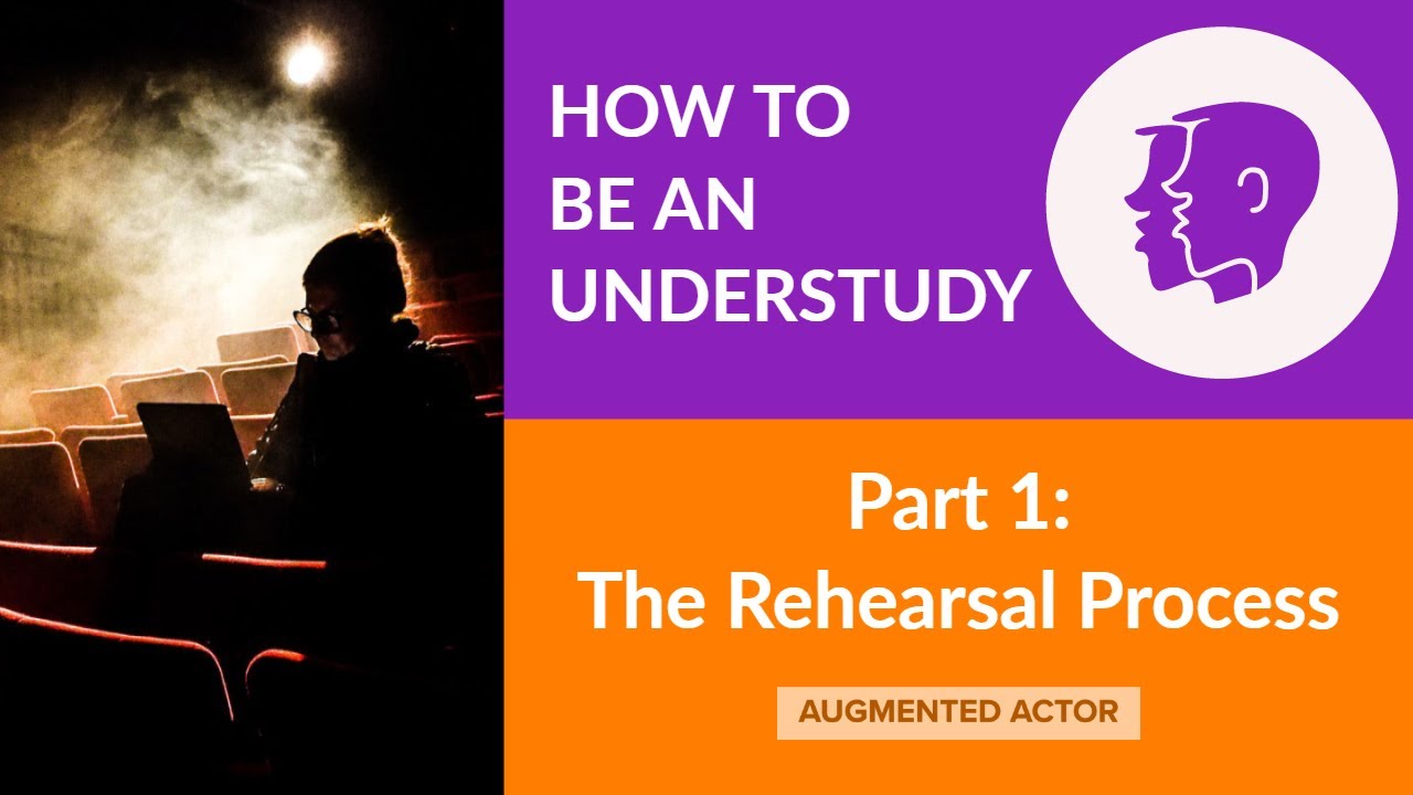 Understudy Life - Part 1 - The Rehearsal Process - YouTube
