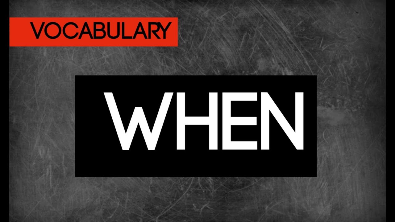 AULA INGLÊS - Vocabulary - WHEN - YouTube