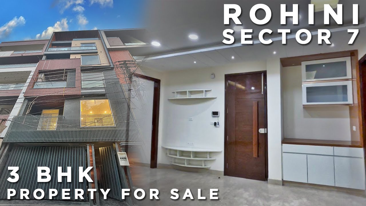 Rohini Sector 7 | Property in Delhi | Independent Floor | 3 BHK Premium ...