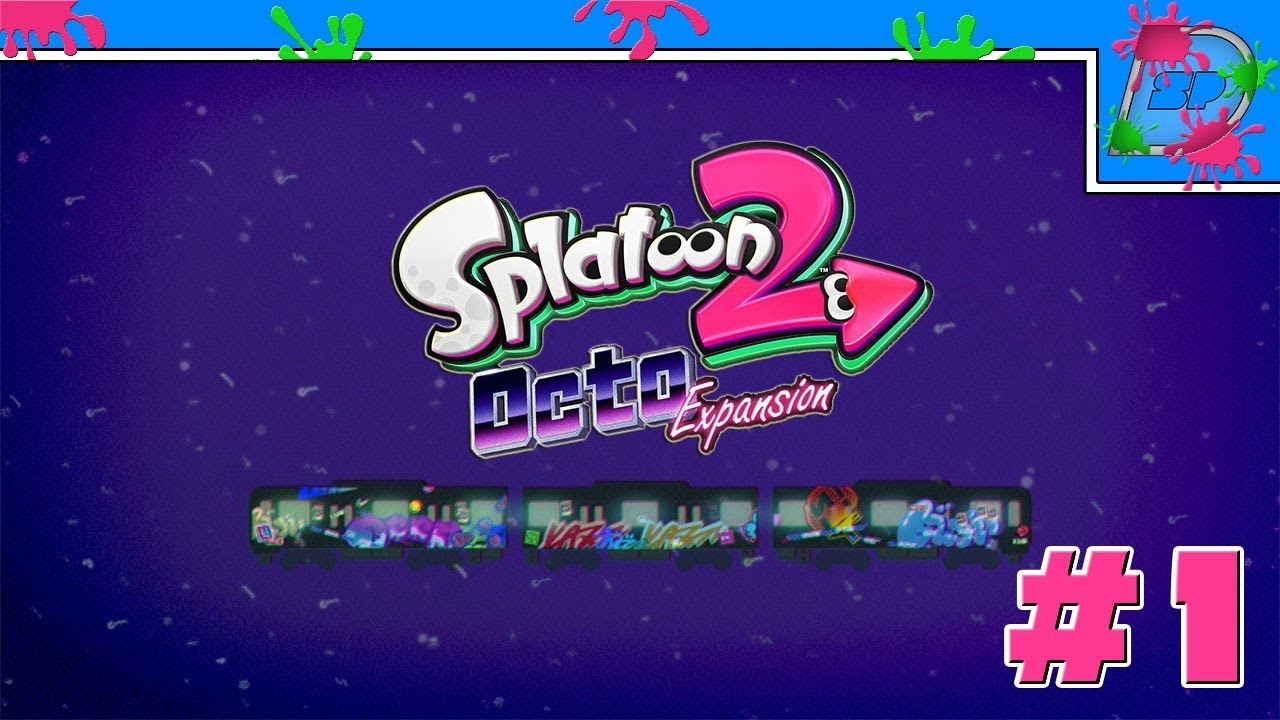 Splatoon 2: Octo Expansion - Part 1 - It Begins - YouTube