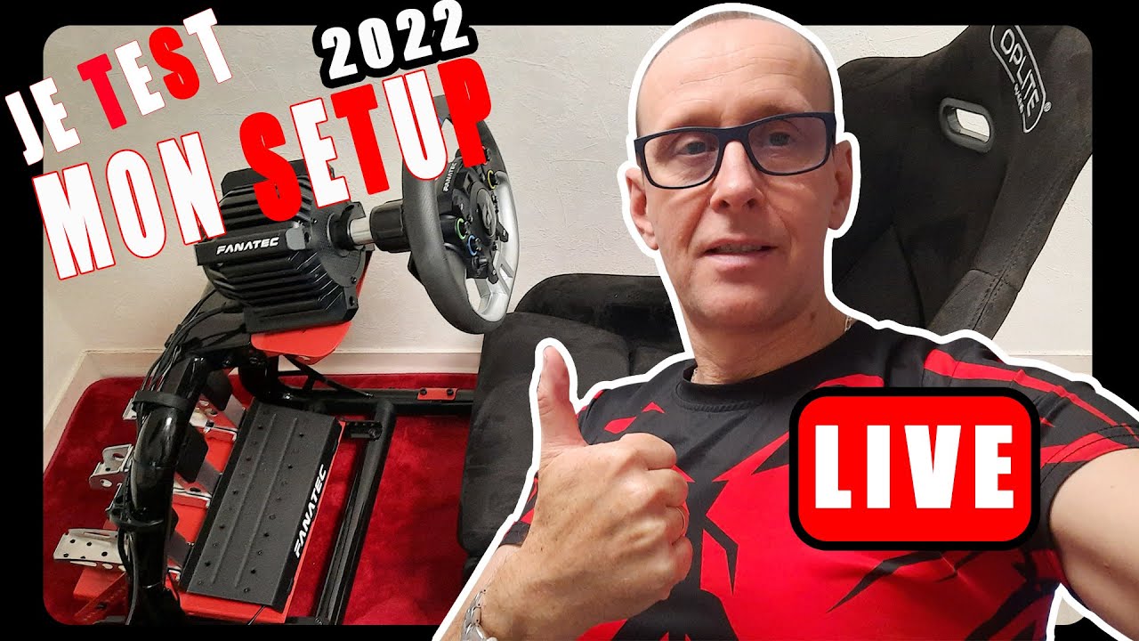 JE TEST EN LIVE MON TOUT NOUVEAU SETUP SIMRACING 2022 - Oplite ...