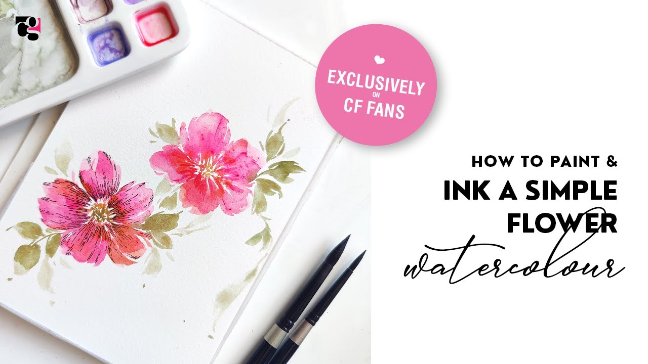 How to Paint & Ink a Flower in Watercolour - Exclusive CF Fans Video ...