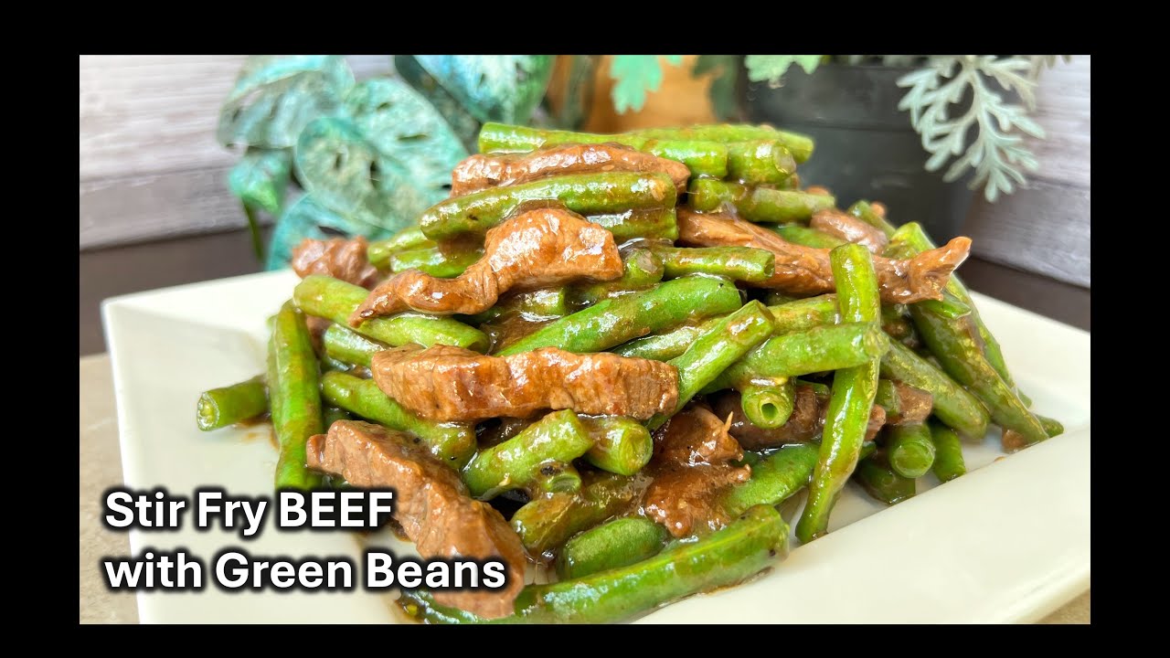 How to cook STIR FRY BEEF WITH GREEN BEANS | Easy Restaurant-style Recipe - YouTube