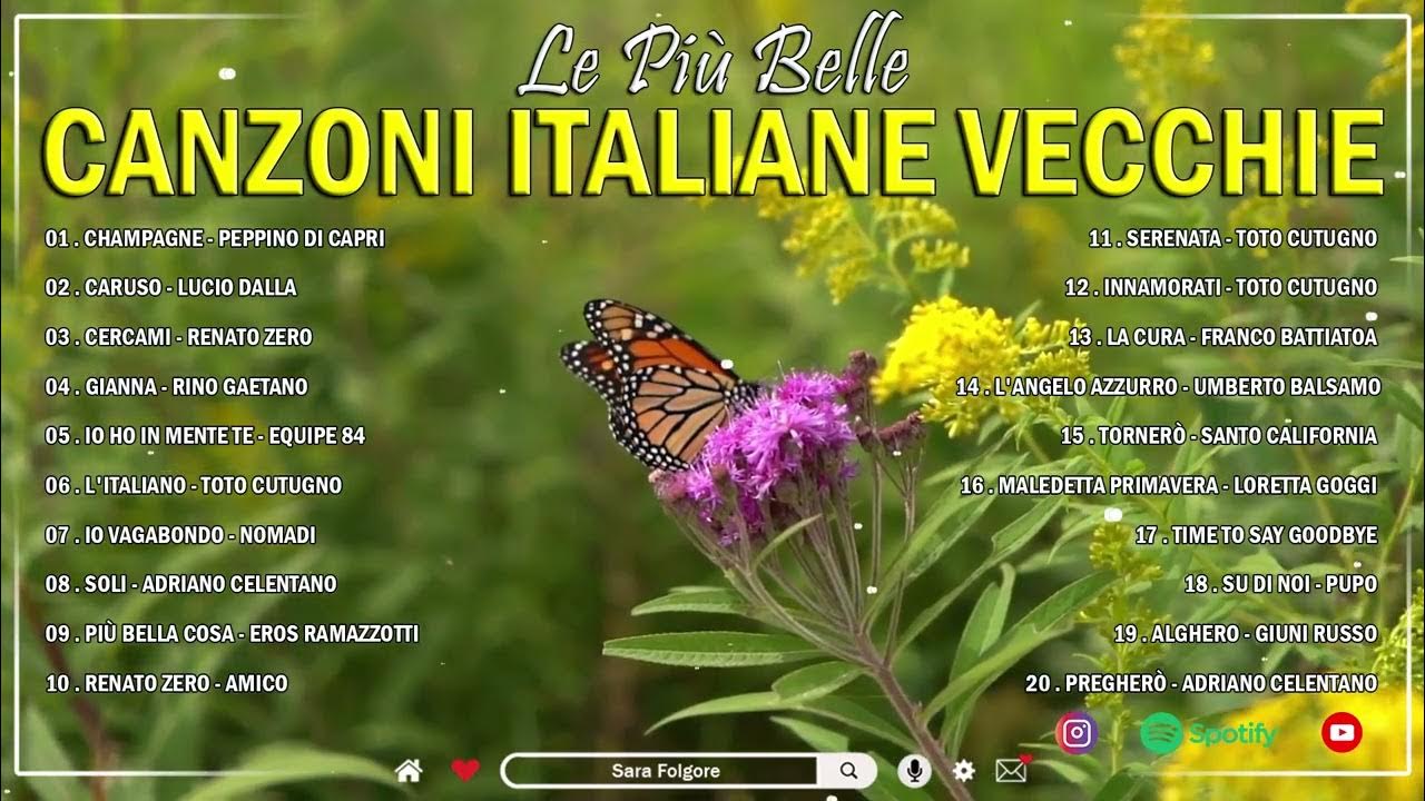 Canzoni Italiane Vecchie Famose 🌿 Le 40 Migliori Canzoni Italiane Anni 60 70 e 80 🌿 Italian ...