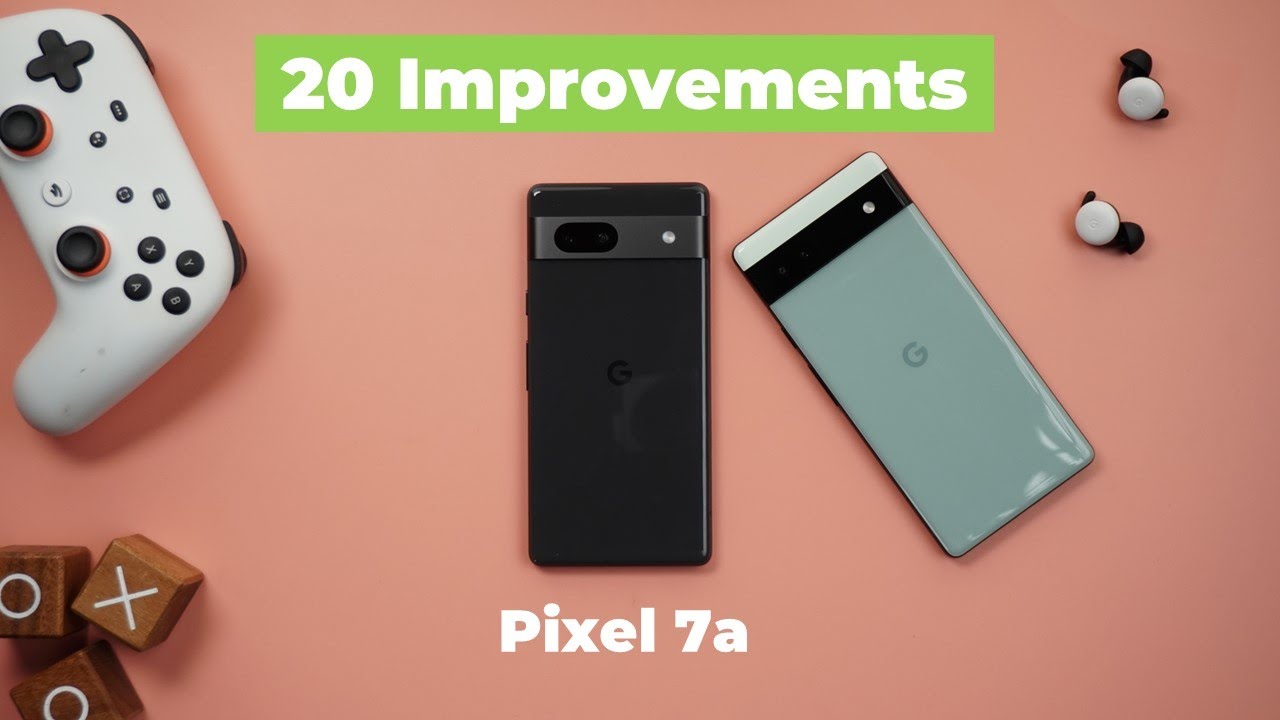 Pixel 7a New & Exclusive Features: 20 Improvements Over The Pixel 6a ...