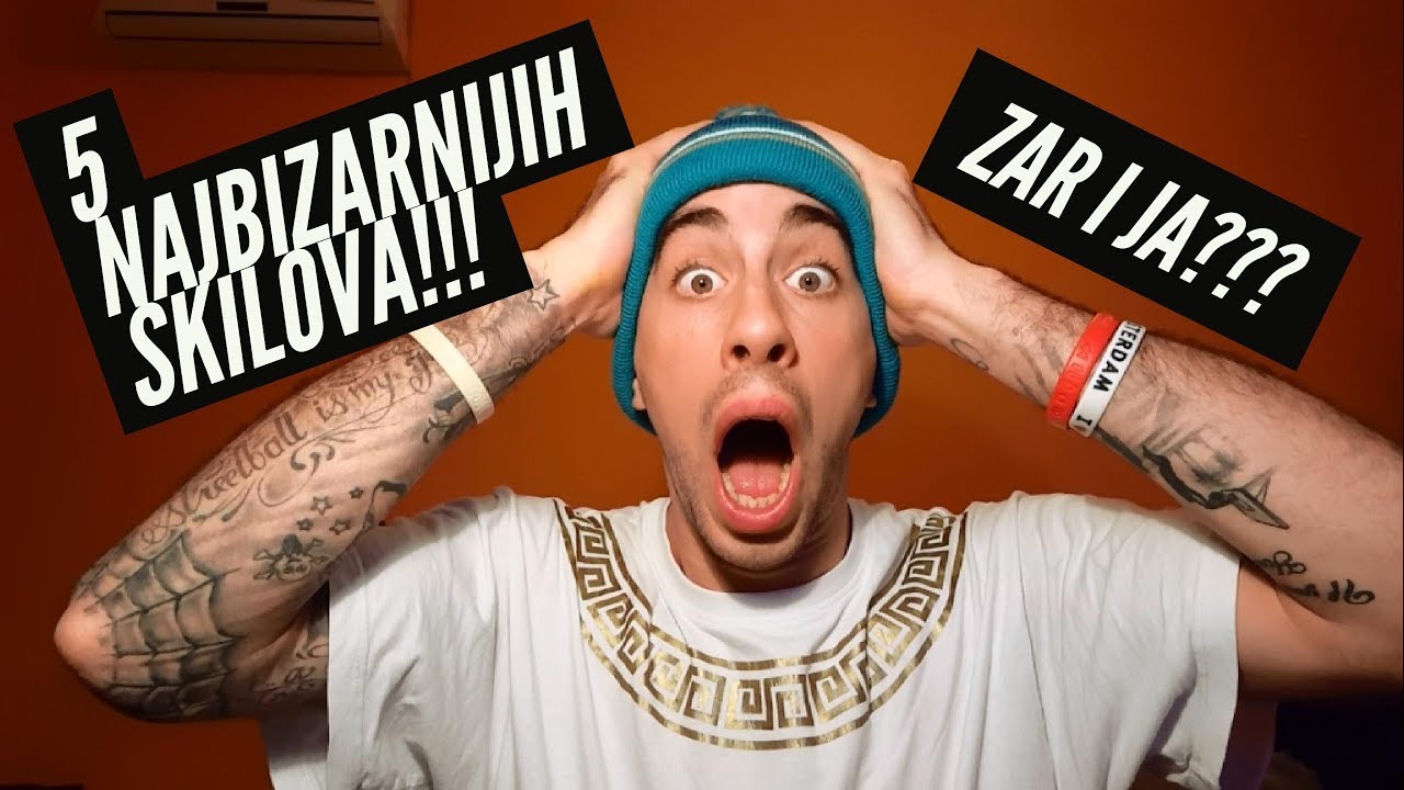 NASAO SAM SE U VIDEU 5 NAJBIZARNIJIH SKILOVA!!! - YouTube